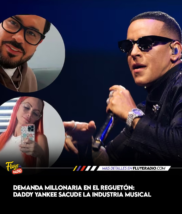 DEMANDA MILLONARIA EN EL REGUETÓN: DADDY YANKEE SACUDE LA INDUSTRIA ...